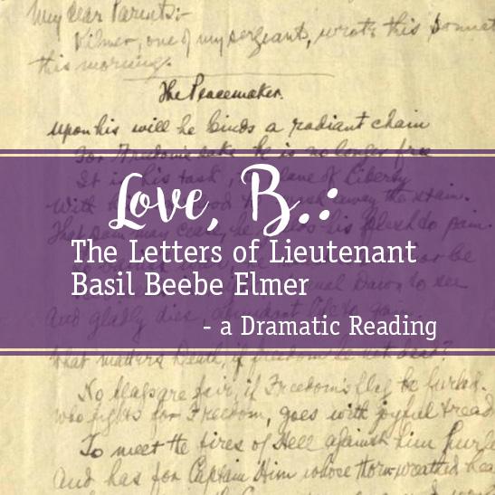“Love, B.: The Letters of Lieutenant Basil Beebe Elmer” – Dramatic ...